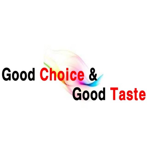 Good choice & good taste | PPT