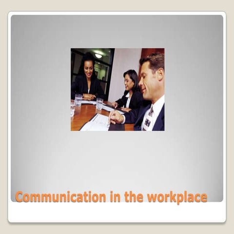 Good communication in the workplace | PPTX