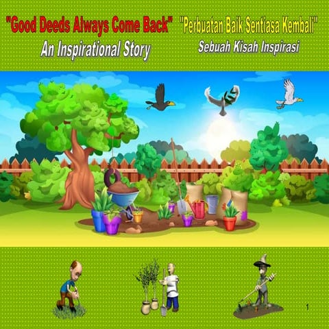 Good Deeds Always Come back - An Inspirational Story.ppt