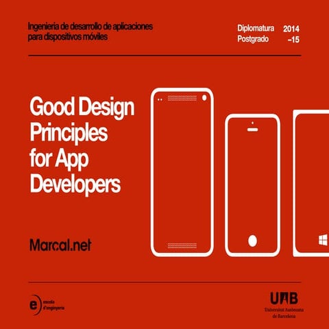 Good Design Principles for App Developer (UAB) 2017 | PPT