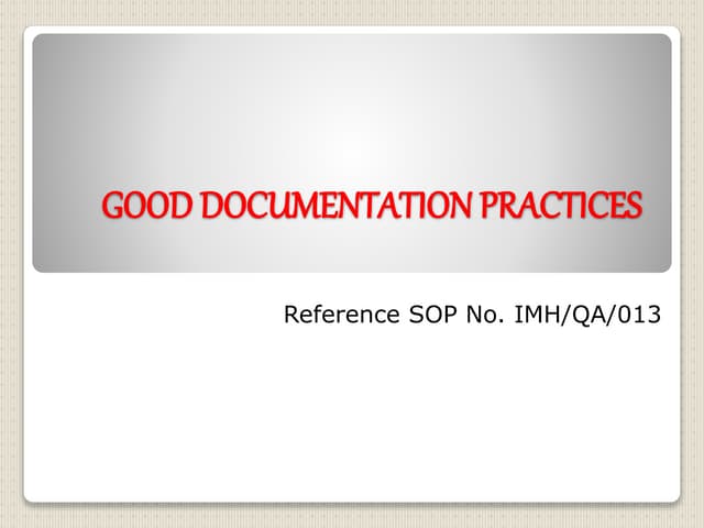 Good Documentation Practices Pptx