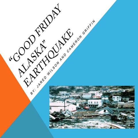Alaskan Earthquake 1964 | PPTX
