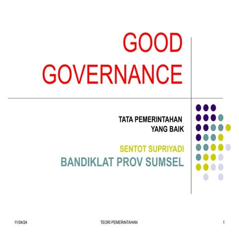 GOOD GOVERNANC dgfdf dfddf fdfEsentot1.ppt | Free Download