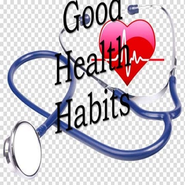 Good health habits | PPTX