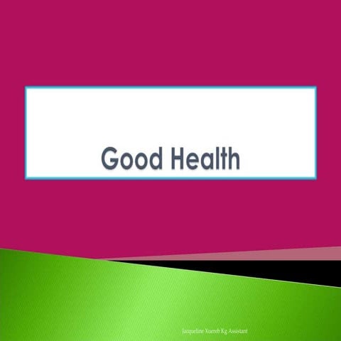 Good health powerpoint | PPTX