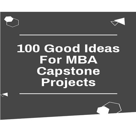 Good Ideas for MBA Capstone Projects | PDF