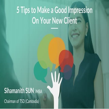 5 Tip to Make a Good Impression on Your New Client | PDF