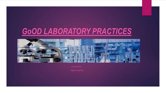 Good laboratory practices of pharmaceuticals | PPTX