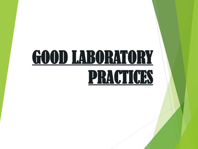 Good laboratory practices of pharmaceuticals | PPTX