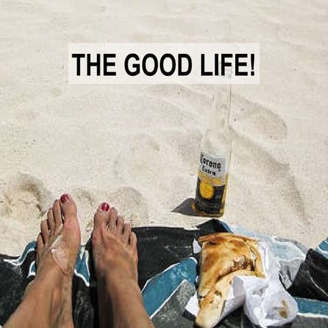 The Good Life | PPT