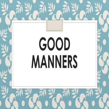 GOOD MANNERS ETTIQUESTTES OF TALKING.pptx
