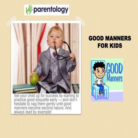 Manners Every Kid Should Know | Good Manners for Kids – Parentology | PPTX