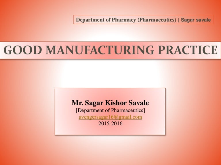 Good manufacturing practice (GMP)