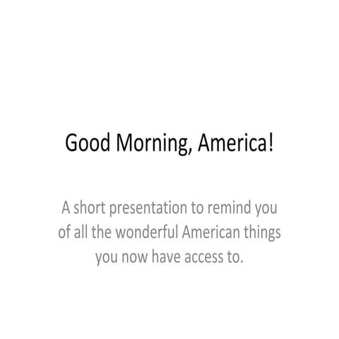 Good morning, America! | PPT