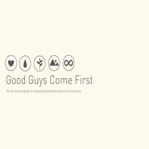 Good Guys Come First | PPT