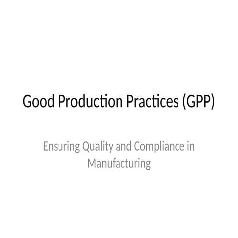 Good_Production_Practice.pptxhhh ggggg ghg | PPT
