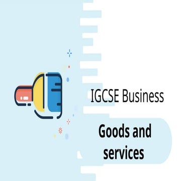 IGCSE Business Studies, Goods and services | PPT