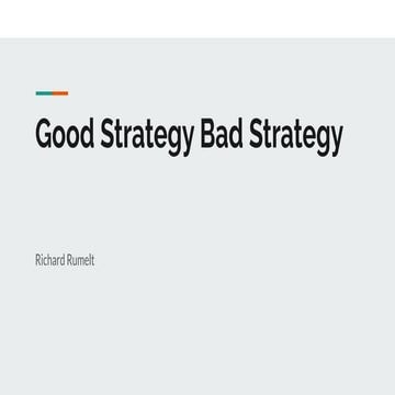 Ringkasan dari buku Good Strategy Bad Strategy | PPT