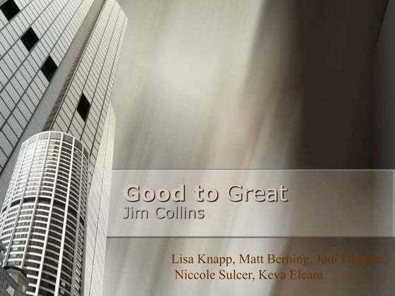 Good to Great by Jim Collins ppt | PPT