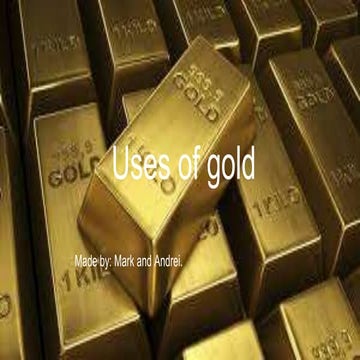 Good uses of gold | PPTX