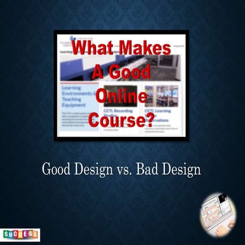 Good vs bad online course | PPTX