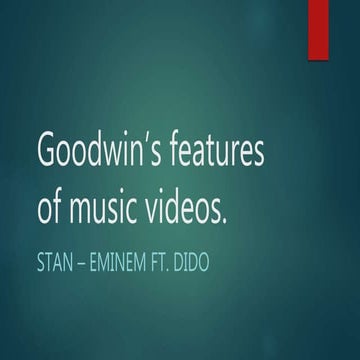 Goodwin’s features of music videos | PPTX