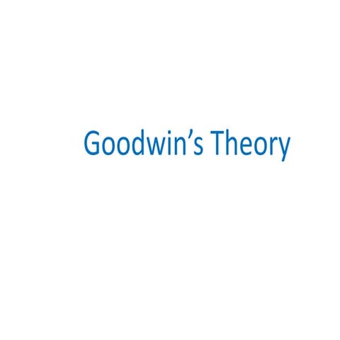 Goodwins Theory | PPTX