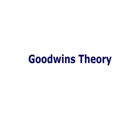 Goodwins theory | PPT