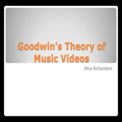 Goodwin’s Theory of Music Videos | PPTX