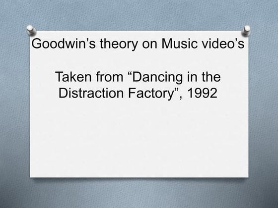 Goodwin's Theory: Conventions of Music Video | PPTX