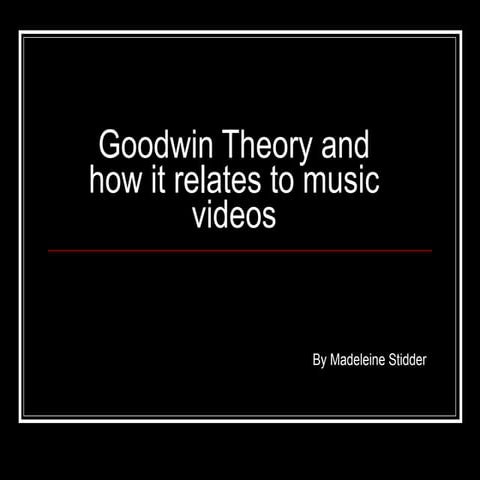 Andrew Goodwin's Theory - Media Studies | PPTX