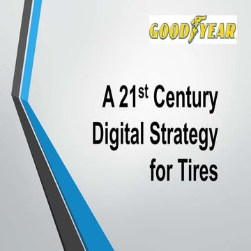 Goodyear Digital Strategy | PPTX