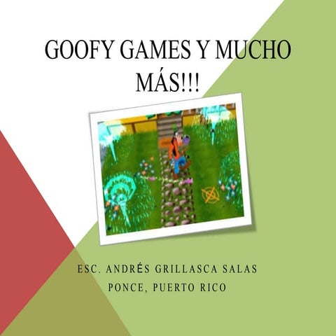 Goofy games y mucho mas!!! | PPTX