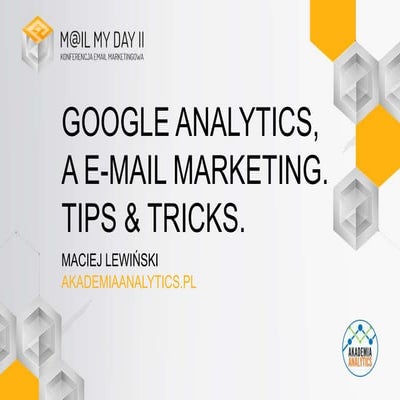 Google Analytics, a E-mail Marketing. Tips & Tricks | PPTX | Business ...