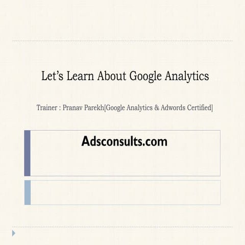 Google Analytics Training Guide-1 | PPT