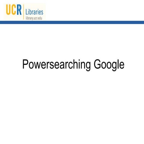 Powersearching Google | PPT