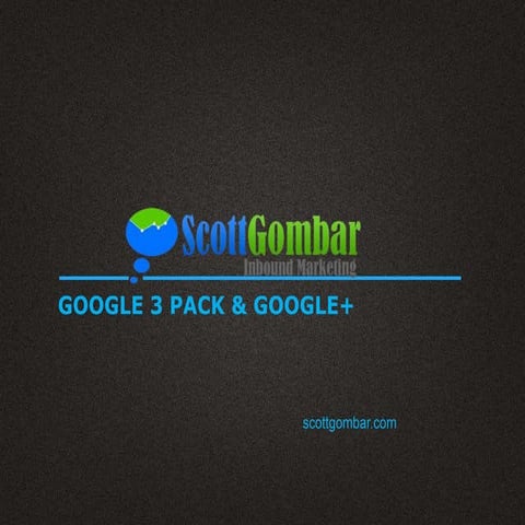 Google 3 pack & Google+ | PPT