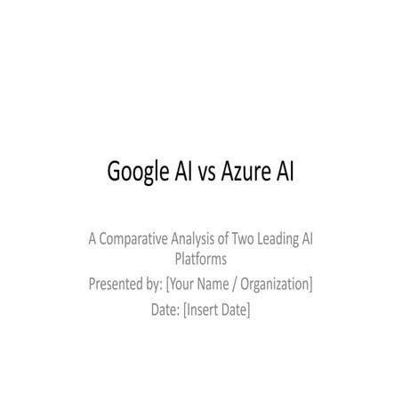 Google AI vs Azure AI Comparison for Machine Learning | PDF