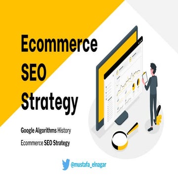 Google Algorithms - Ecommerce SEO strategy | PPT