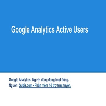 Google Analytics: Active Users là gì? | PPTX