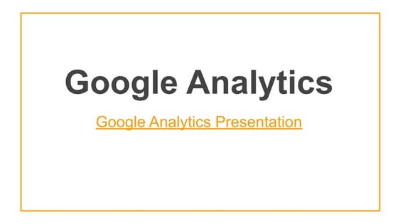 Google Analytics ppt | PPT