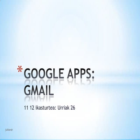 Google apps gmail tutoriala | PPT
