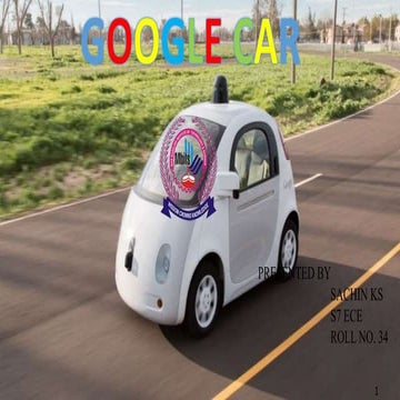 GOOGLE CAR(autonomous car) | PPTX | Driverless Cars | Auto Type