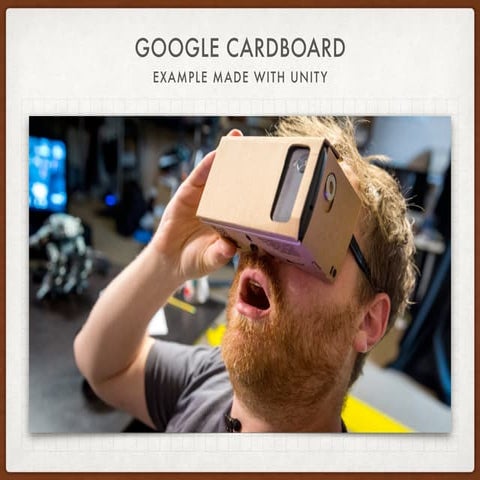 Google Cardboard VR Presentation Feb 9th 2016 | PDF | Virtual Reality ...