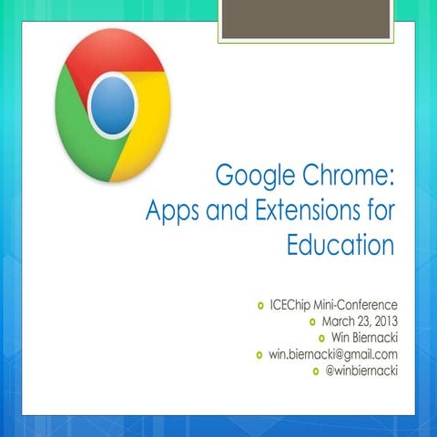Google Chrome Apps and Extensions | PPTX | Browsers | Computer Software and Applications