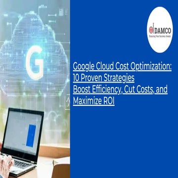 Google Cloud Cost Optimization 10 Proven Strategies.pdf