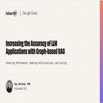 Increasing The Accuracy Of Llm Applications With Graph Based Rag