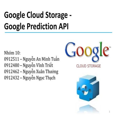 Google cloud storage - google prediction api | PPTX