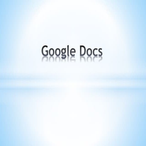 Google docs | PPT