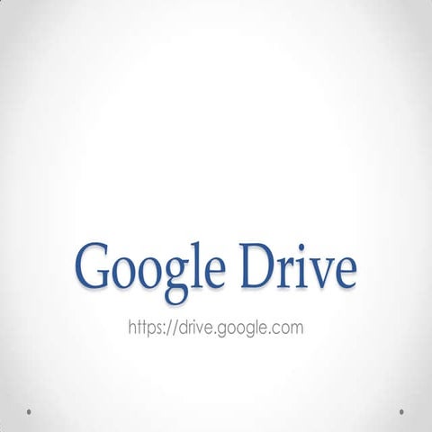Google drive | PPT